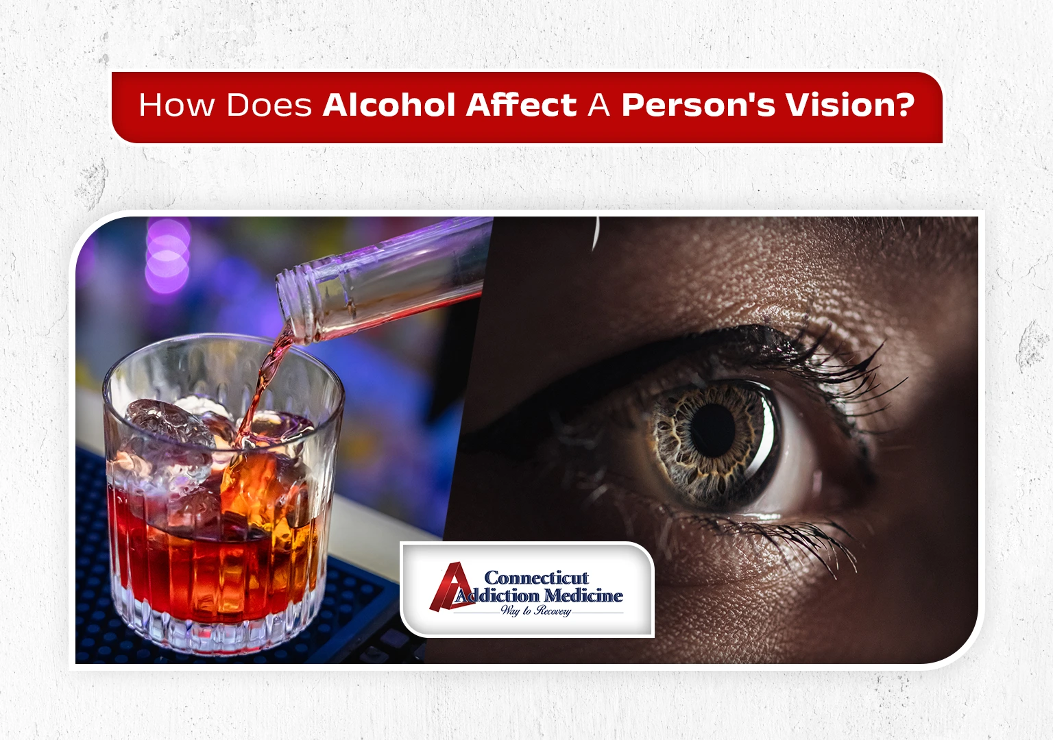 How Does Alcohol Affect a Person's Vision?
