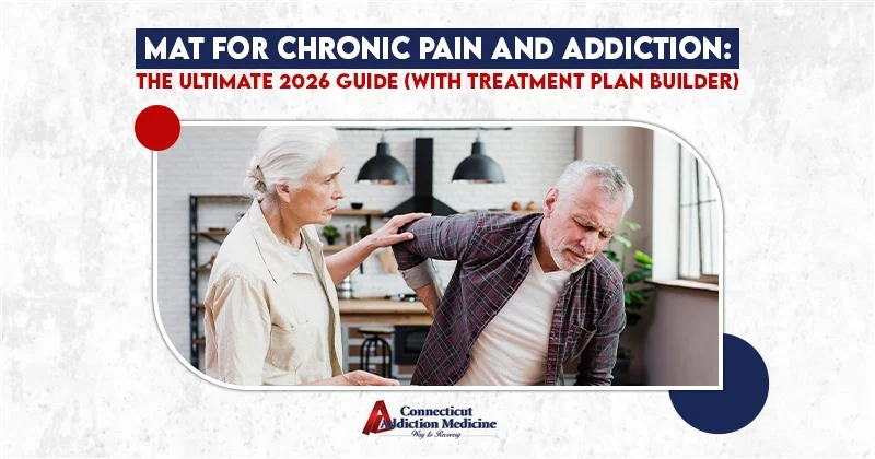 MAT for Chronic Pain and Addiction – The Ultimate 2026 Guide with ...